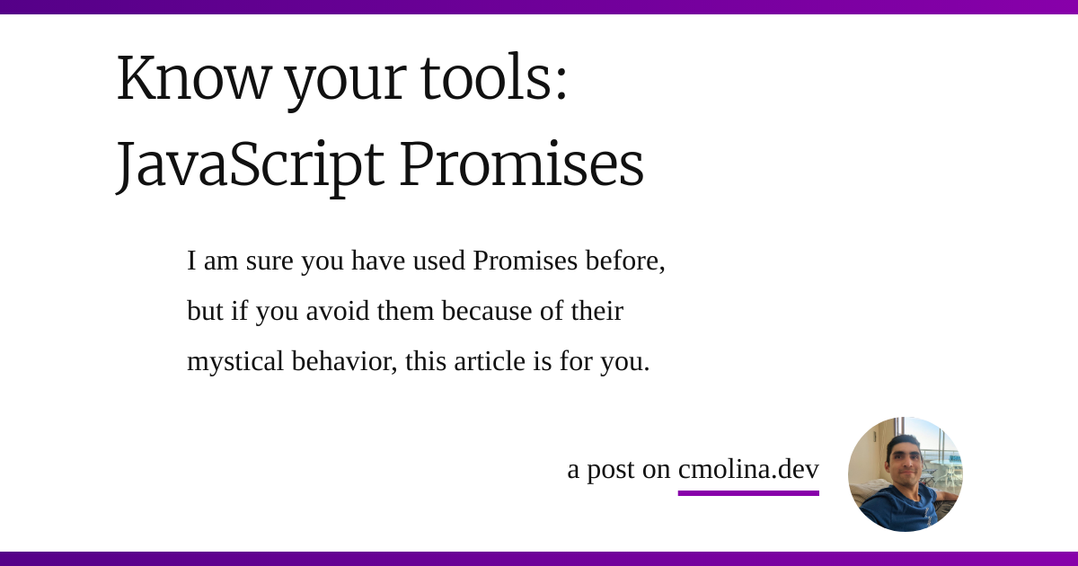 Know your tools: JavaScript Promises